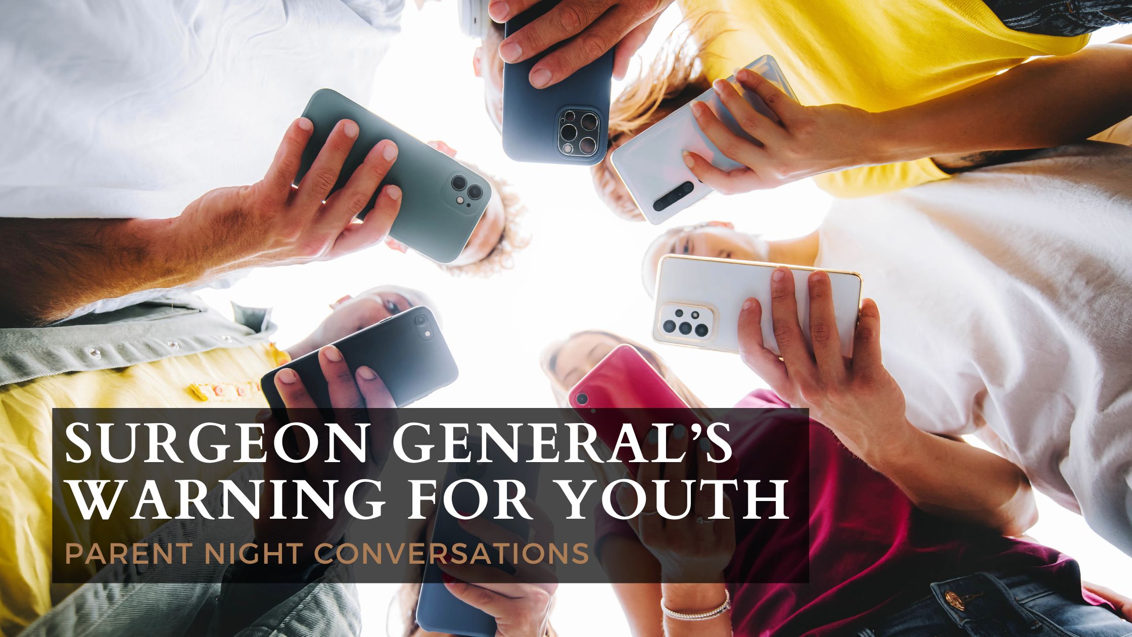 Surgeon General's Warning for Youth (Parent Night Conversations) | St ...
