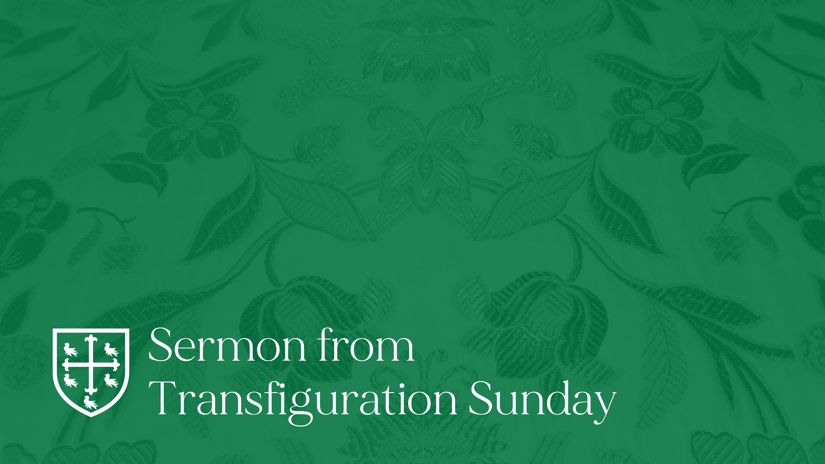 Transfiguration Sunday - Sermon | St. Edward's Episcopal Church, Mount ...